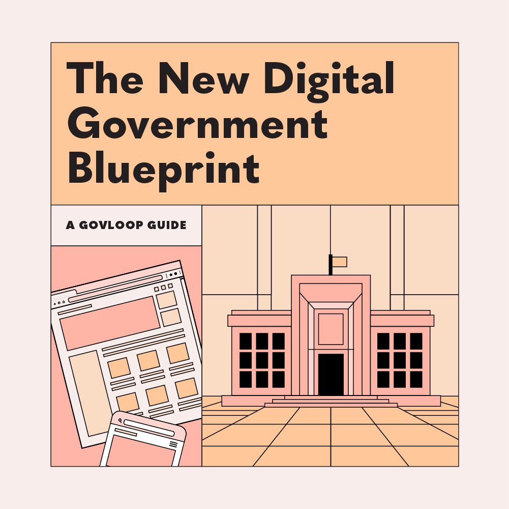 The New Digital Government Blueprint | GovLoop